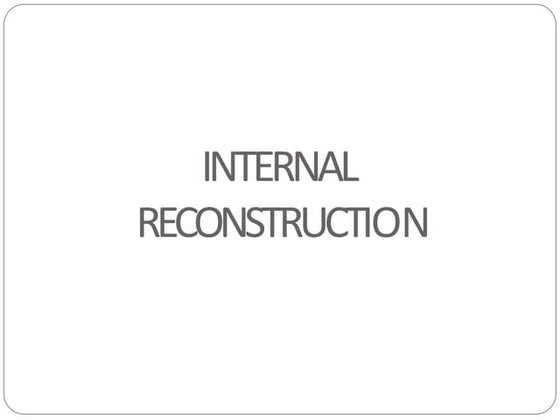 Internal Reconstruction Part-II.pptxfile | PPTX