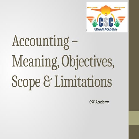 Accounting Meaning Objectives Scope And Pptx