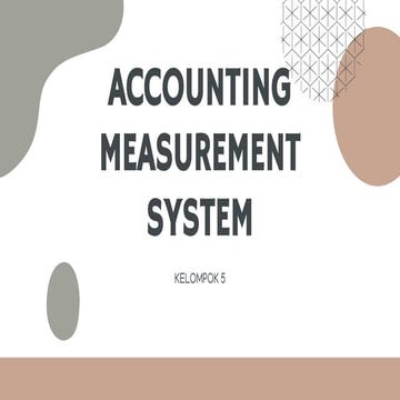 ACCOUNTING MEASUREMENT SYSTEM KELOMPOK 5 TEORI AKUNTANSI.pptx