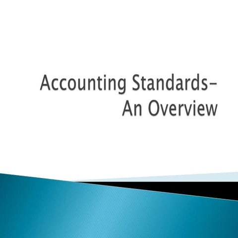 Accounting standards an overview | PPT
