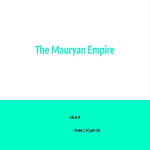 The Mauryan Empire | PPTX