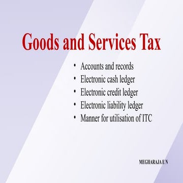 Accounts and records, Electronic cash ledger, electronic credit ledger ...