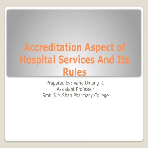 accredation procedure and hospital rules.pptx