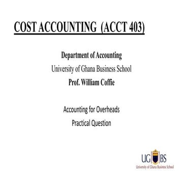 ACCT403 Overheads example(1).pptx