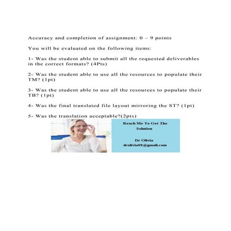 Accuracy and completion of assignment 0 – 9 pointsYou will .docx