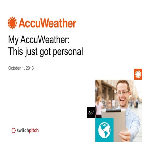 Accu weather switchpitch_10.1.13_final | PPT