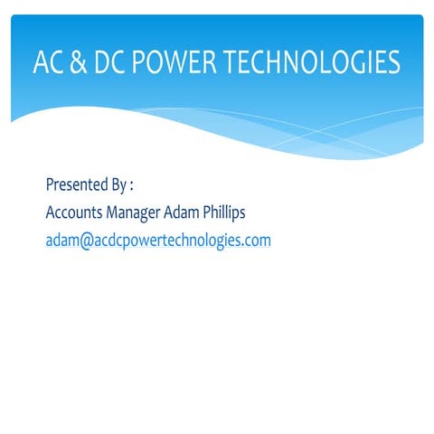 Ac&dc power p ppresentation | PPTX