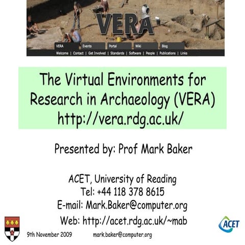 Virtual Environments for Research in Archaeology (Mark Baker) | PPT