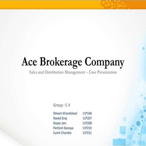 Ace brokerage company | PPTX