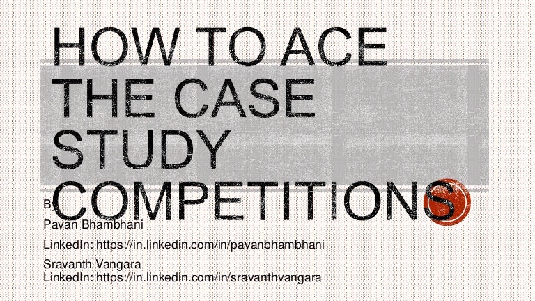 Ace case study competitions