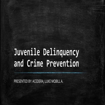 JUVENILE-DELINQUENCY-AND-CRIME-PREVENTION.pptx