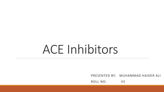 aceinhibitor-1703pharmacology 13183337.pptx