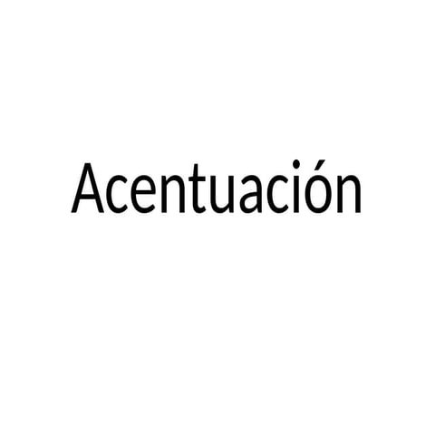 REGLAS DE ACENTUACIÓN | PPTX