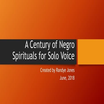 A Century of Negro Spirituals for Solo Voice | PPTX