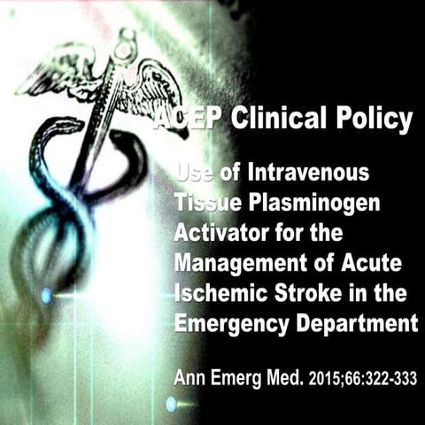 Use of tPA for the Management of Acute Ischemic Stroke in the ED: ACEP ...