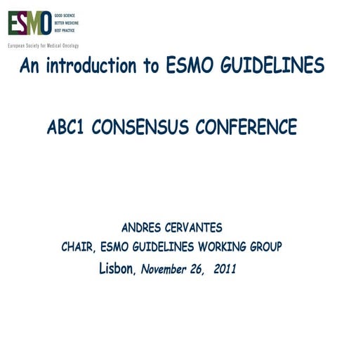 ABC1 - A. Cervantes - An introduction to ESMO guidelines | PPT
