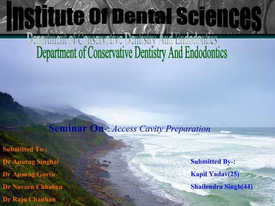 Endodontic Access Opening and Canal Location | PDF
