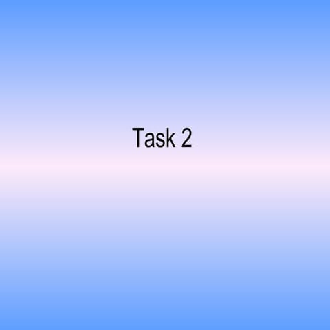 Task 2 | PPT