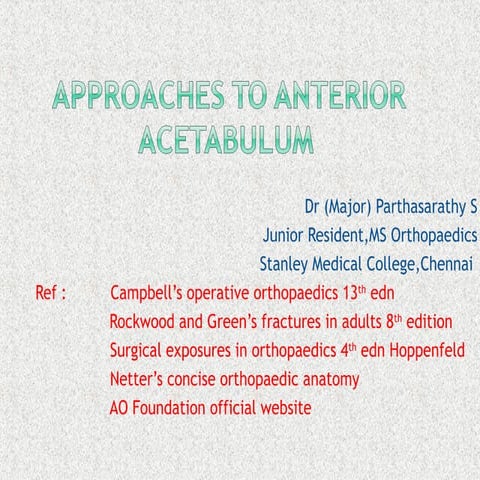 Acetabulum ant approaches | PPT