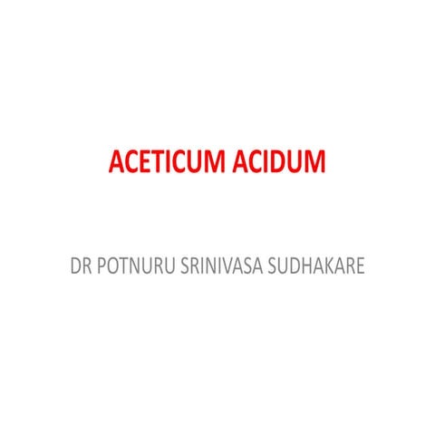 ACETICUM ACIDUM. FOR BHMS ALLENS KEY NOTES | PPTX