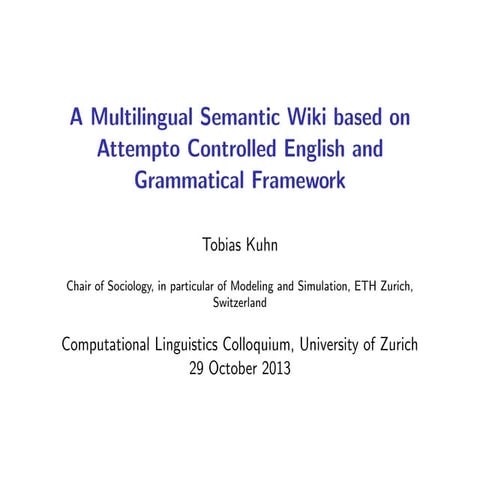 A Multilingual Semantic Wiki based on Attempto Controlled English and Grammatical Framework | PPT
