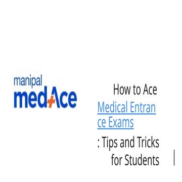 How to Ace Medical Entrance Exams with Manipal MedAceHow to Ace Medical ...