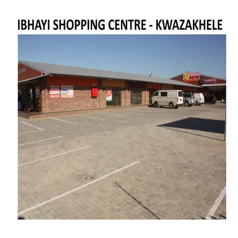 IBHAYI SHOPPING CENTRE | PPT