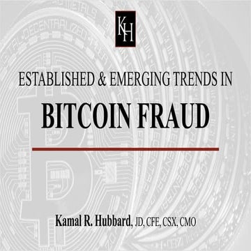 Established & Emerging Trends in Bitcoin Fraud | PPTX