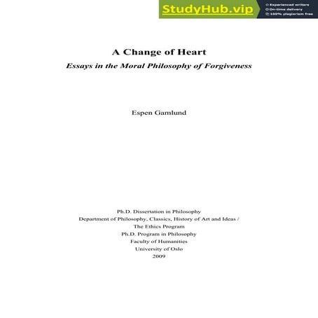A Change Of Heart Essays In The Moral Philosophy Of Forgiveness | PDF