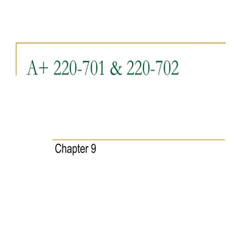 A+ chap 9 | PPT