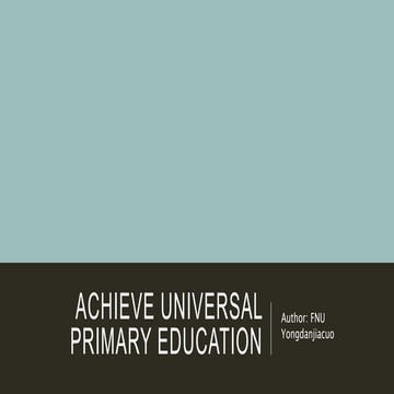Achieve universal-primary-education | PPTX