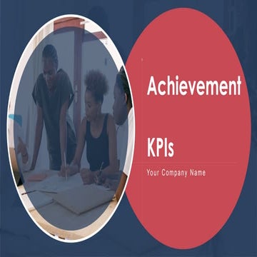 Achievement Kpis Ppt PowerPoint Presentation Complete Deck With Slides ...