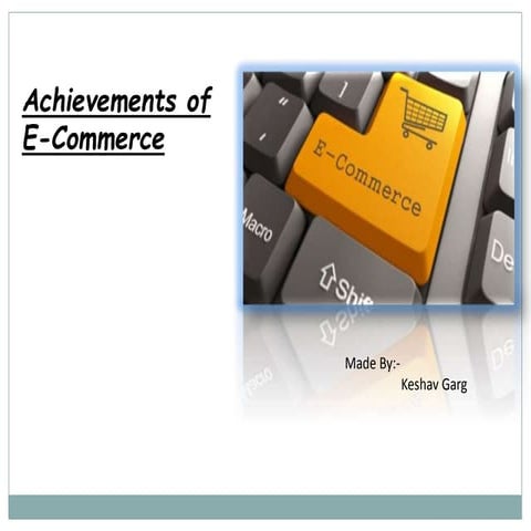 Achievements of e commerce | PPTX