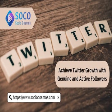 Achieve Twitter Growth with Genuine and Active Followers.pdf