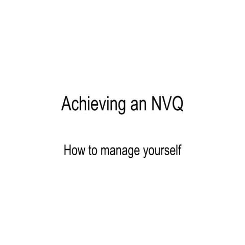 Achieving an nvq | PPT