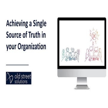 Achieving a Single Source of Truth in your Organization.pdf | Desktop ...