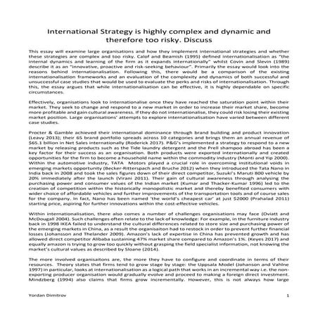 International strategy is highly complex and dynamic and therefore too ...