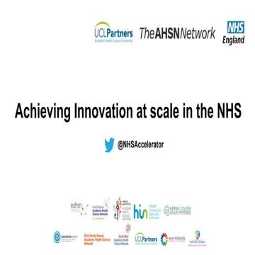 Achieving innovation at scale in the NHS | PPT