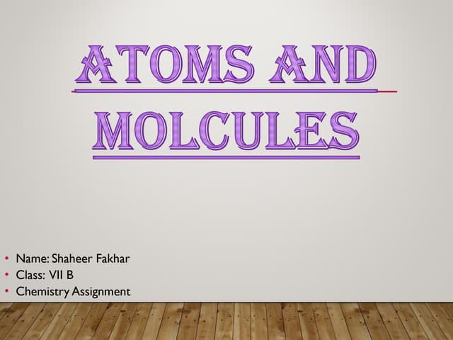 Grade 8 Chemistry Structure of Matter : Atoms, Molecules and Ions | PPTX