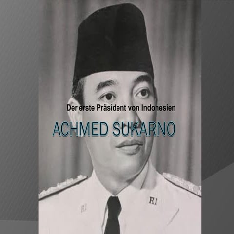 Achmed Sukarno 2 | PPT
