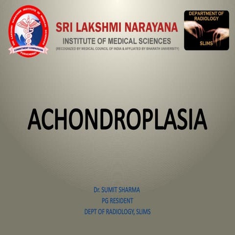Achondroplasia by Dr. Sumit Sharma MD(RD), PDF in IO. pptx | PPTX