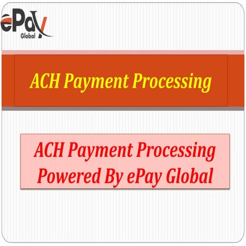 ACH payment processing | PPTX