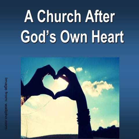 A Church After God's Own Heart | PPTX