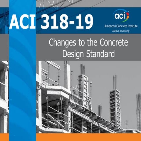 ACI 318-19 Presentation - changes to the concrete design standard | PDF