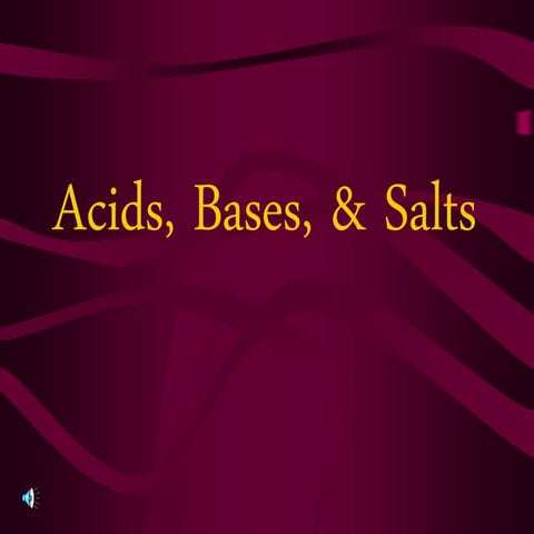 Acid-Base-Salts SAMPLE PRESENTATION FOR THE HEALTH SCIENCE STUDENT FOR ...