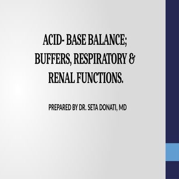 ACID-BASE Balance, Buffer, Lungs & Renal Mechanisms.pptx