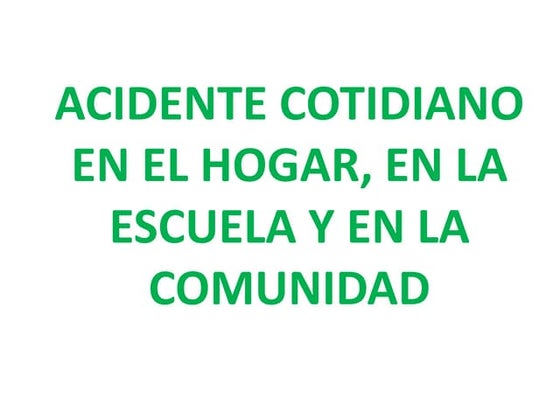 Como prevenir accidentes con los niños en el hogar | PPT