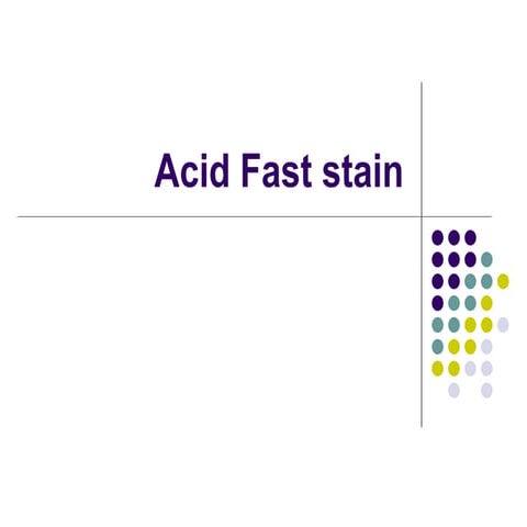 Acid fast stain - PRINCIPLE AND PROCEDURE | PPT