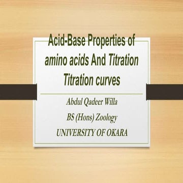 Acidic properties of amino acid By Abdul Qadeer | PPTX