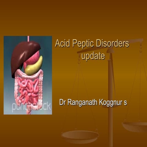 Acid peptic disorders update | PPT